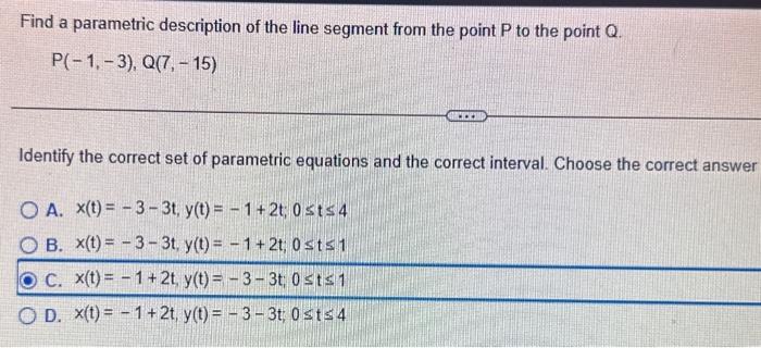 Solved Find a parametric description of the line segment | Chegg.com