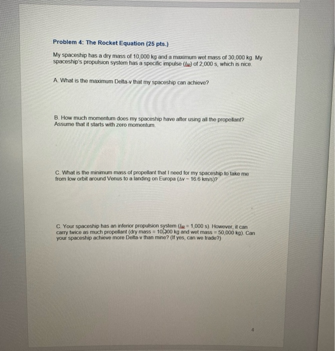 Solved Problem 4: The Rocket Equation (25 pts.) My spaceship | Chegg.com