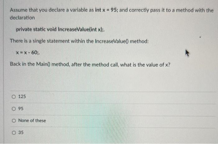 Solved Assume that you declare a variable as int x=95; and | Chegg.com