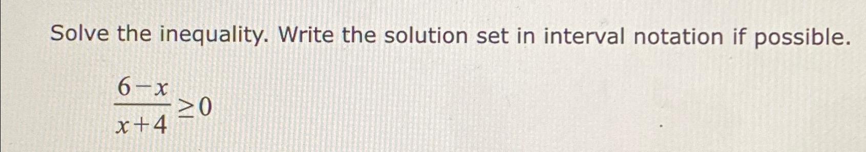 Solved Solve the inequality. Write the solution set in | Chegg.com