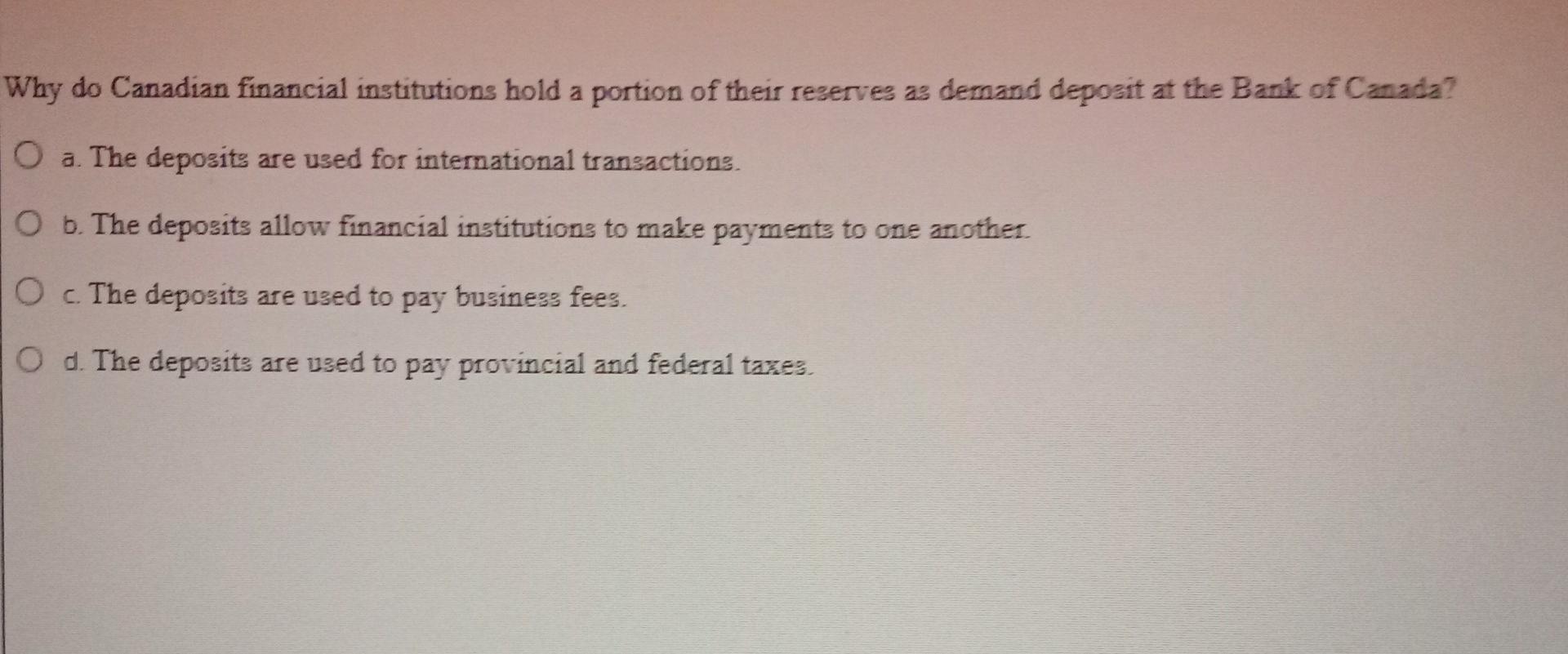 Solved Why do Canadian financial institutions hold a portion | Chegg.com