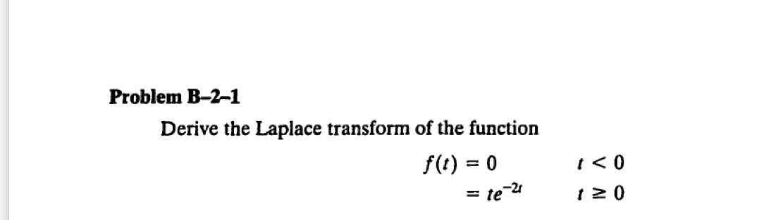 Solved Problem B-2-3Obtain the Laplace transform of the | Chegg.com Solved Problem B-2-3Obtain the Laplace transform of the | Chegg.com
