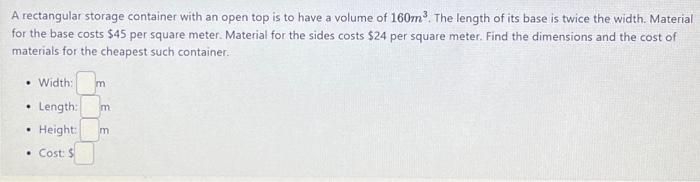 Solved A rectangular storage container with an open top is | Chegg.com