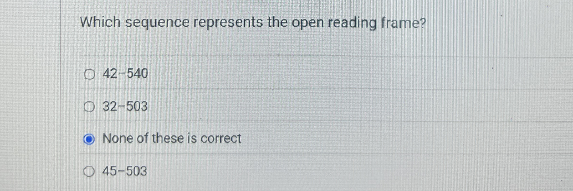 Solved Which sequence represents the open reading | Chegg.com