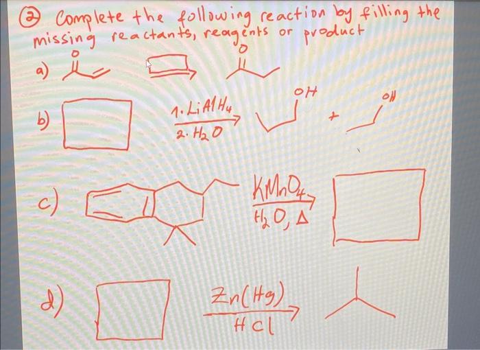 Solved (2) Complete the following reaction by filling the | Chegg.com