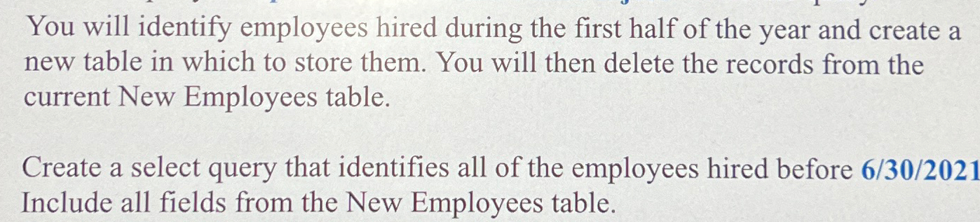 You will identify employees hired during the first | Chegg.com