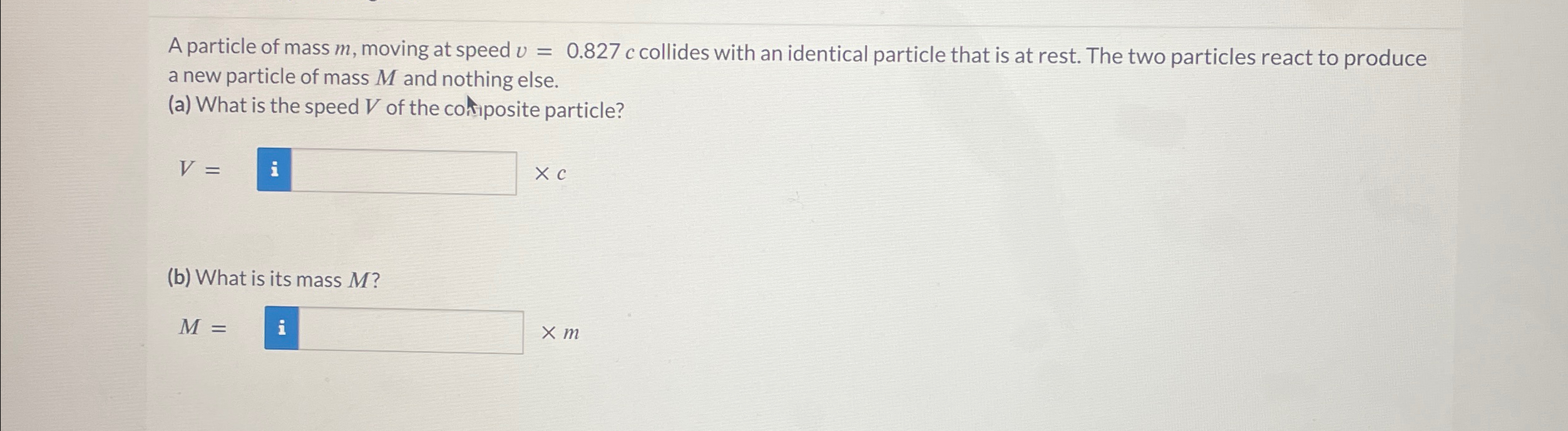 Solved A particle of mass m, ﻿moving at speed v=0.827c | Chegg.com