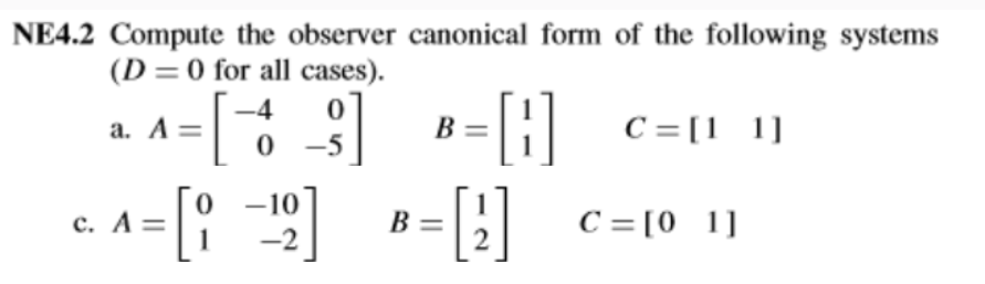 Solved NE4.2 ﻿Compute the observer canonical form of the | Chegg.com