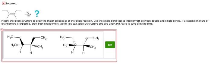 Solved x Incorrect. Modify the given structure to draw the | Chegg.com