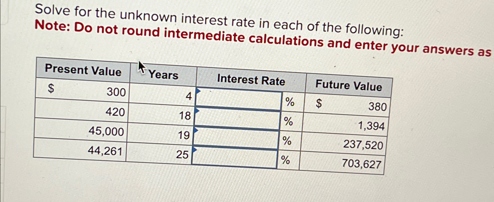 Solved Solve for the unknown interest rate in each of the | Chegg.com