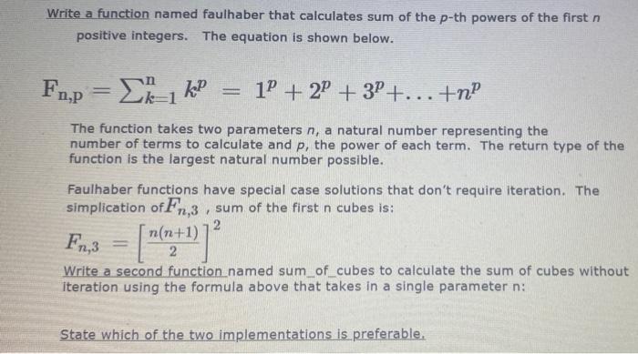 Solved Write a function named faulhaber that calculates sum | Chegg.com