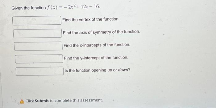 Solved Given the function f(x)=−2x2+12x−16. Find the vertex | Chegg.com
