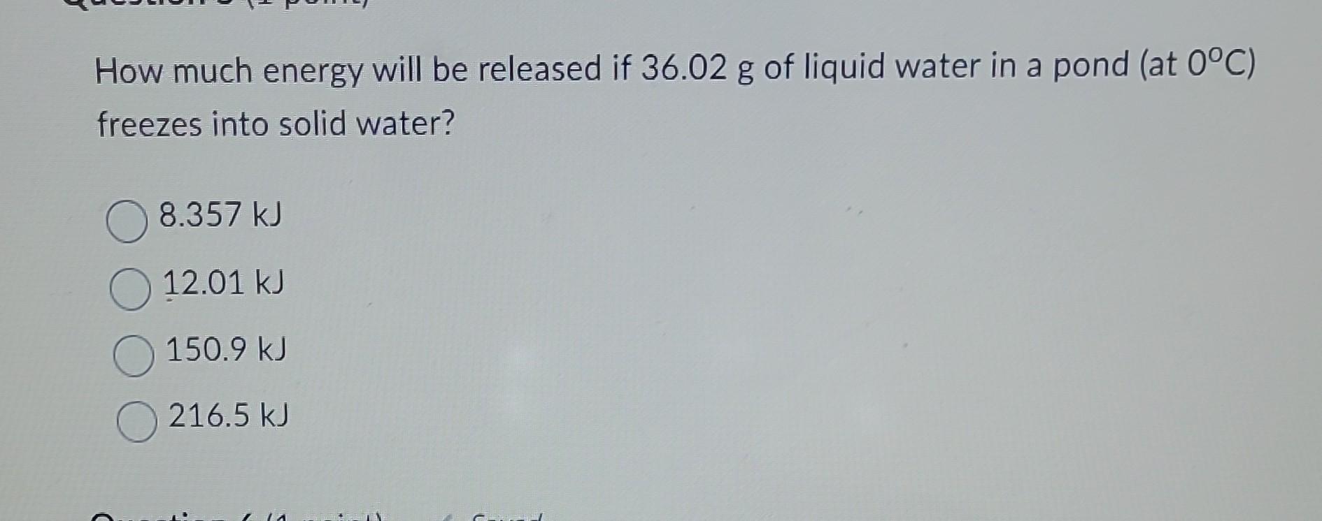 Solved How much energy will be released if 36.02 g of liquid | Chegg.com