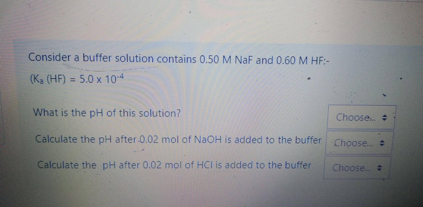 Solved Consider a buffer solution contains 0.50 M Naf and | Chegg.com