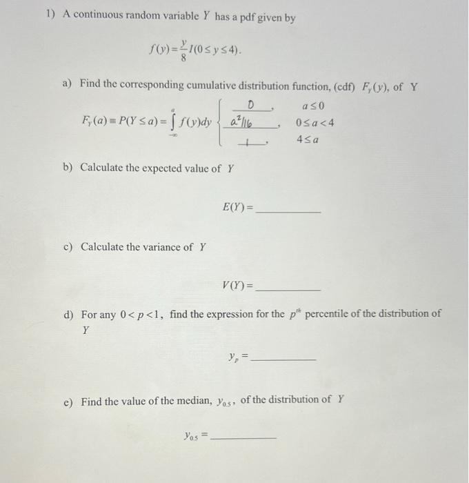 Solved 1) A continuous random variable Y has a pdf given by | Chegg.com