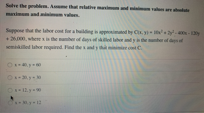 Solved Solve The Problem Assume That Relative Maximum And 