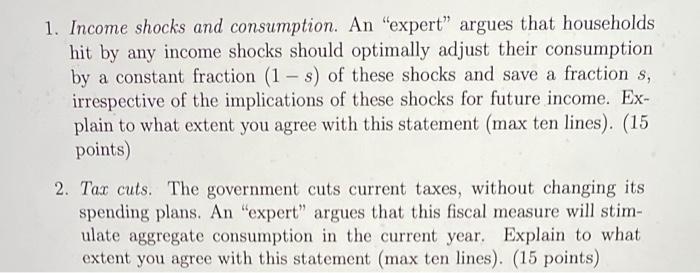 Solved 1. Income shocks and consumption. An "expert" argues | Chegg.com