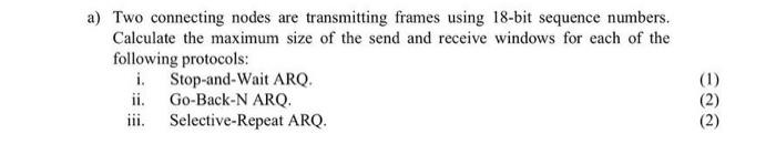 Solved A Two Connecting Nodes Are Transmitting Frames Using 