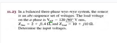 Solved 11.23 In ﻿a balanced three-phase wye-wye system. the | Chegg.com