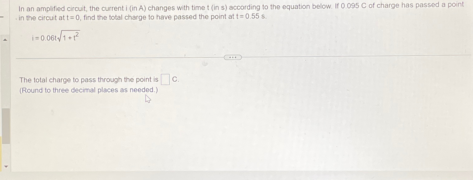 Solved In an amplified circuit, the current i (in A ) | Chegg.com