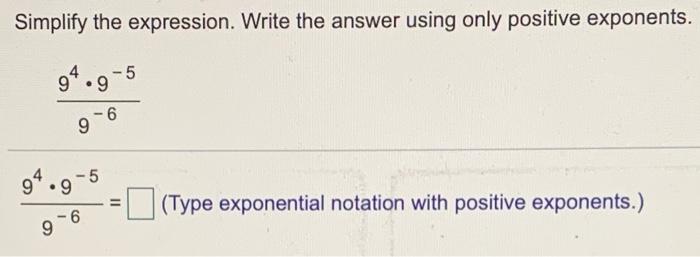 Solved Simplify the expression. Write the answer using only | Chegg.com