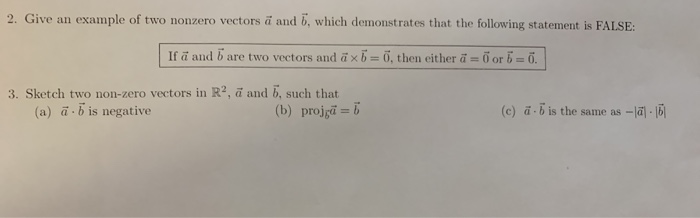 Solved 2. Give an example of two nonzero vectors ä and 6, | Chegg.com