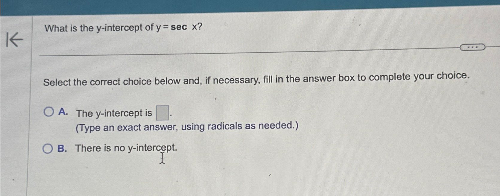 Solved What is the y-intercept of y=secx ?Select the correct | Chegg.com