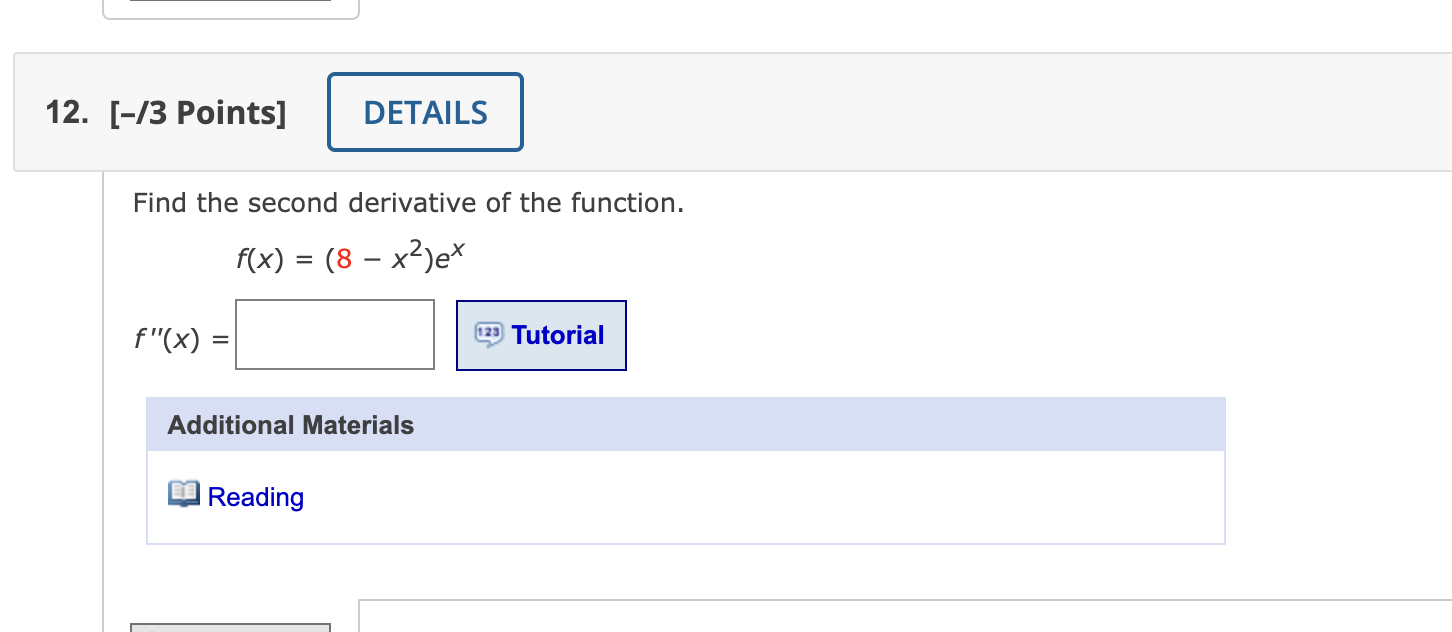 Solved [-/3 ﻿Points]Find the second derivative of the | Chegg.com