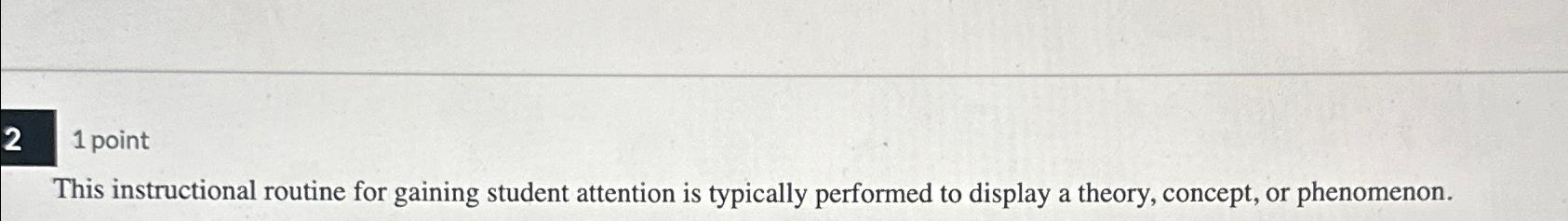 Solved 21 ﻿pointThis instructional routine for gaining | Chegg.com