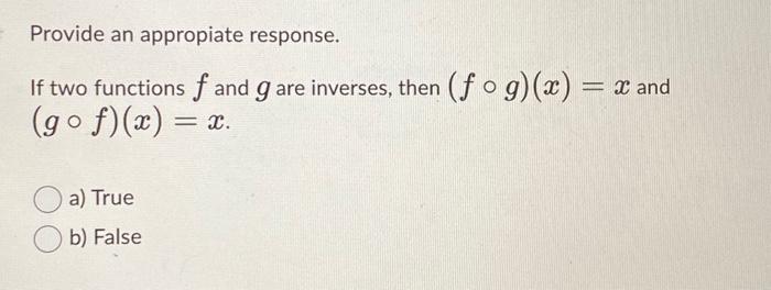 Solved Provide an appropiate response. If two functions f | Chegg.com