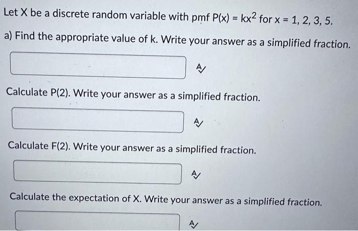 Solved Let X be a discrete random variable with pmfP(x)=kx2 | Chegg.com