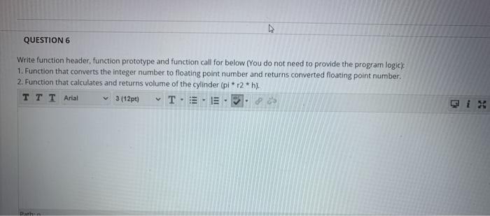 Solved QUESTION 6 Write function header, function prototype | Chegg.com