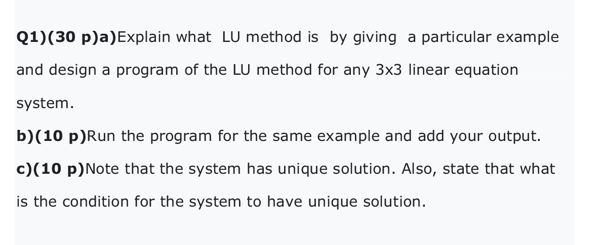 Solved Q1)(30 p)a)Explain what LU method is by giving a | Chegg.com