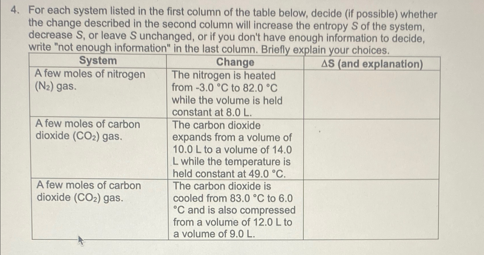 Solved For each system listed in the first column of the | Chegg.com