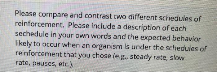 Solved Please compare and contrast two different schedules | Chegg.com