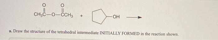 Solved CH3CHCCI + CH3CH2OH CH3 a. Draw the structure of the | Chegg.com