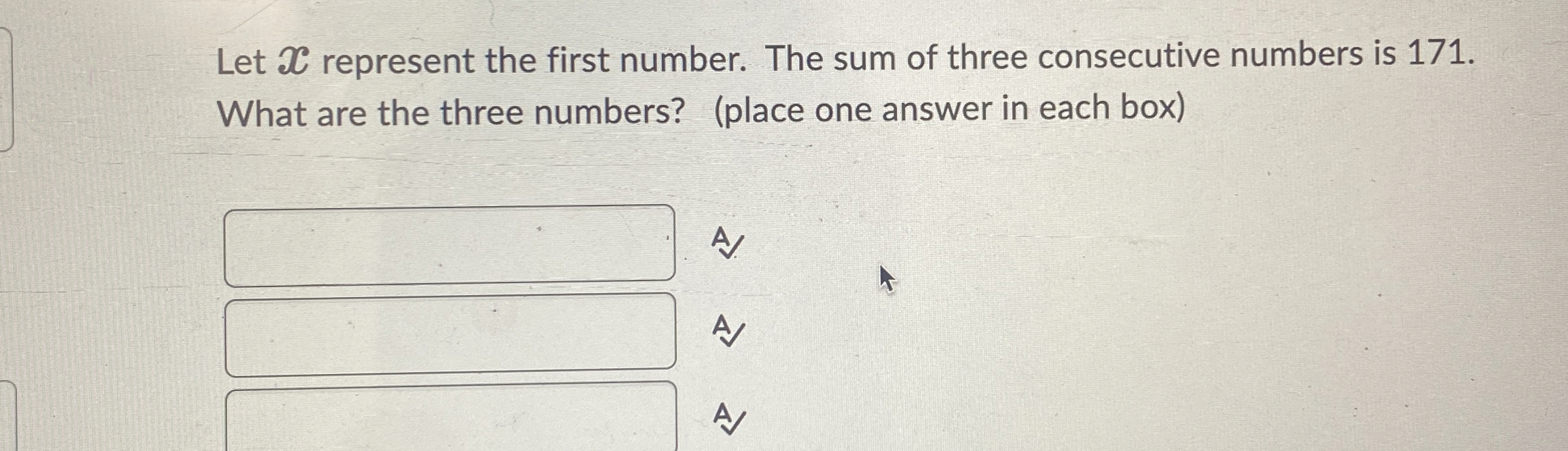 Solved Let x ﻿represent the first number. The sum of three | Chegg.com