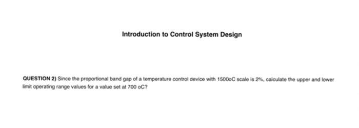 Solved Introduction to Control System Design QUESTION 2) | Chegg.com