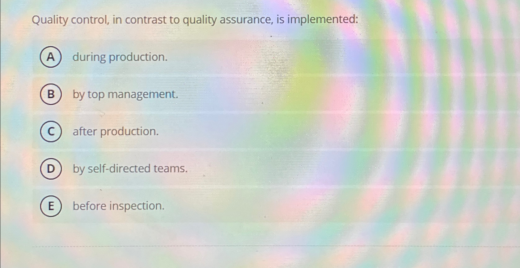 Solved Quality control, in contrast to quality assurance, is | Chegg.com