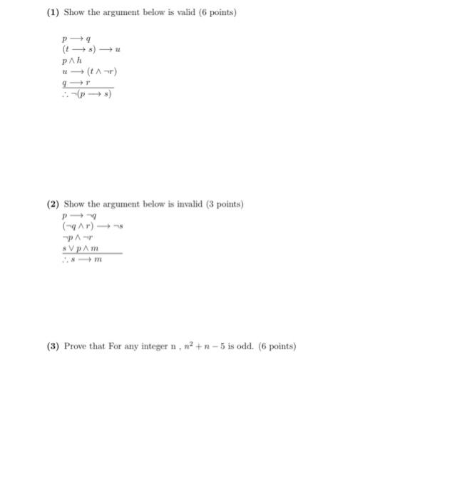 Solved (1) Show the argument below is valid (6 points) | Chegg.com