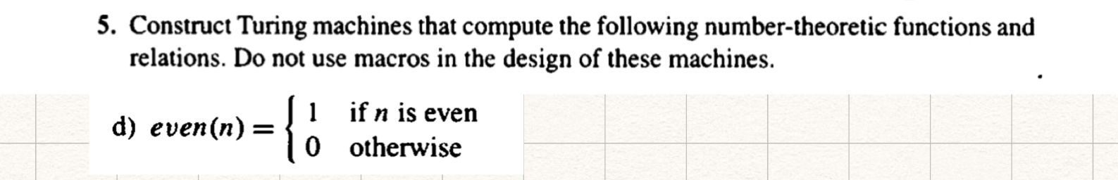 Solved Construct Turing Machines That Compute The Following 7292
