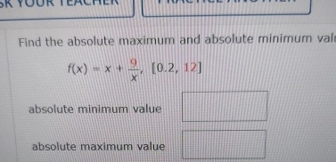 Solved Find the absolute maximum and absolute minimum | Chegg.com