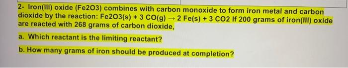 Solved 2- Iron(III) oxide (Fe203) combines with carbon | Chegg.com