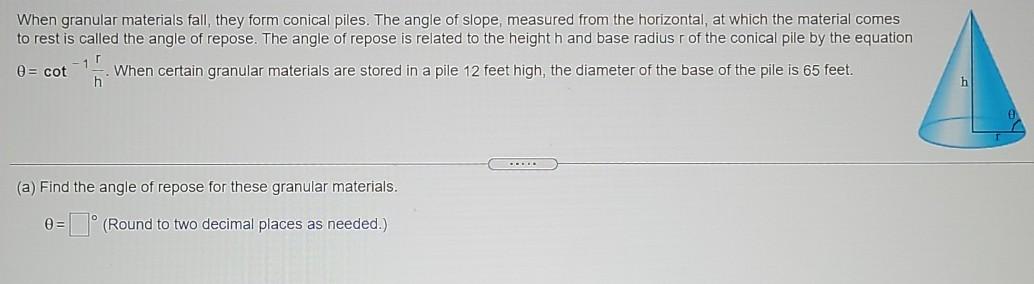 Solved When granular materials fall, they form conical | Chegg.com