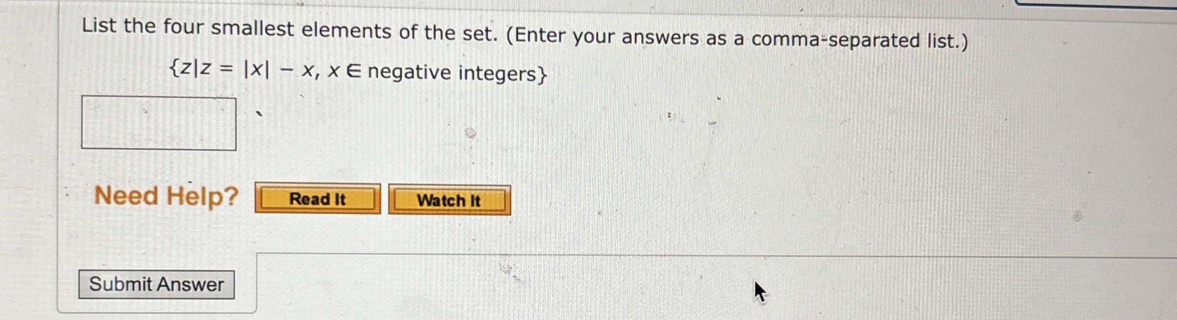 Solved List the four smallest elements of the set. (Enter | Chegg.com
