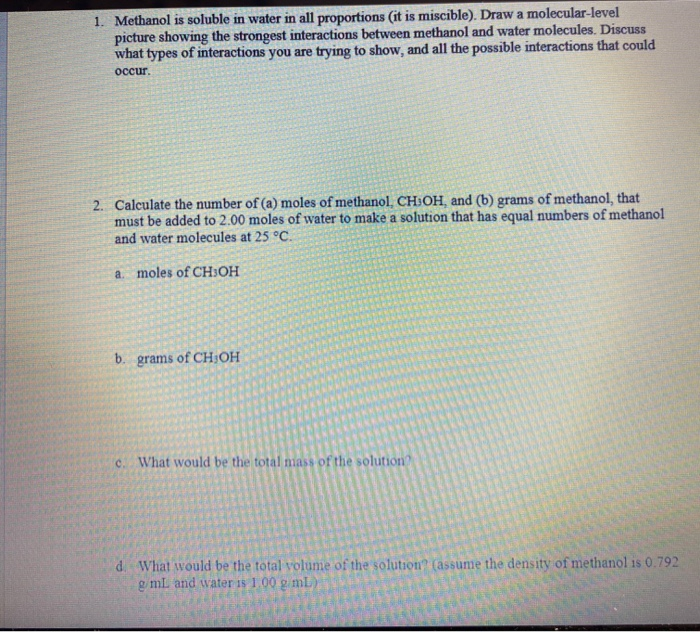 Solved 1. Methanol is soluble in water in all proportions | Chegg.com