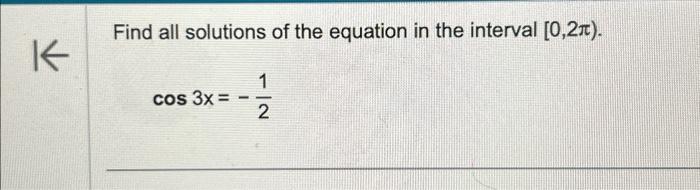Solved Find all solutions of the equation in the interval | Chegg.com