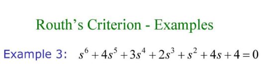 Solved Routh's Criterion - ﻿ExamplesExample 3: | Chegg.com