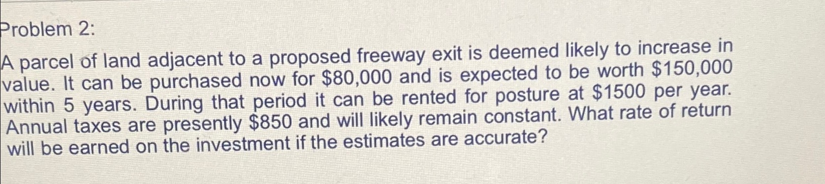 Solved Problem 2:A parcel of land adjacent to a proposed | Chegg.com