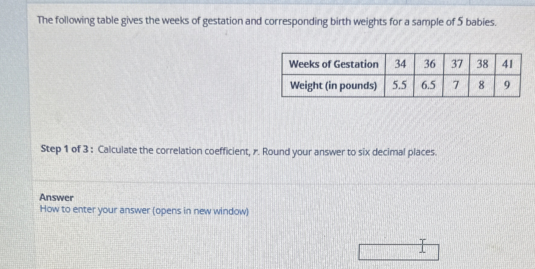 Solved The following table gives the weeks of gestation and | Chegg.com